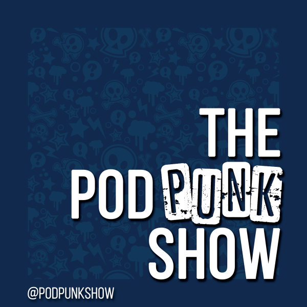 The Pod Punk Show | Listen to Podcasts On Demand Free | TuneIn