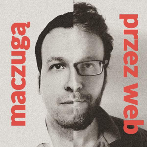 MACZUGA BY WEB | Listen to Podcasts On Demand Free | TuneIn