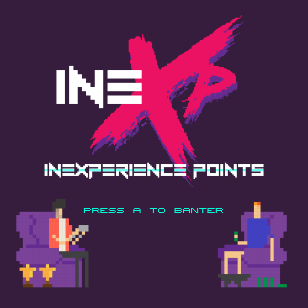 The Inexperience Points Gaming Podcast | Free Internet Radio | TuneIn