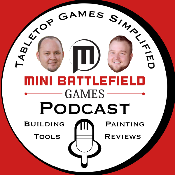 Mini Battlefield Games Podcast: Tabletop Gaming | Mini Wargaming | Tips ...
