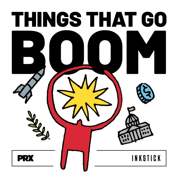 Things That Go Boom | Listen to Podcasts On Demand Free | TuneIn
