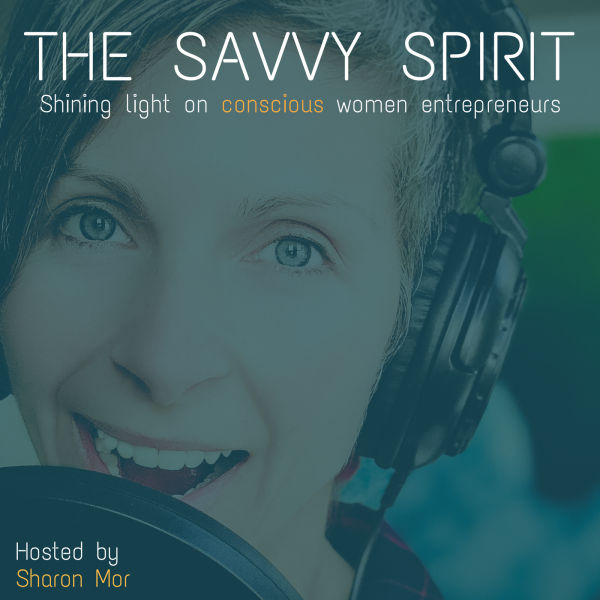 The Savvy Spirit Podcast | Get Inspired! | Weekly interviews with ...