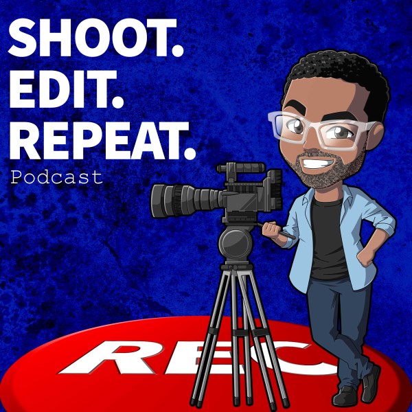 Shoot. Edit. Repeat. | Listen to Podcasts On Demand Free | TuneIn