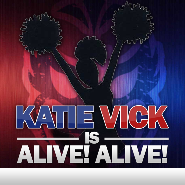 Katie Vick is ALIVE! ALIVE! | Listen to Podcasts On Demand Free | TuneIn