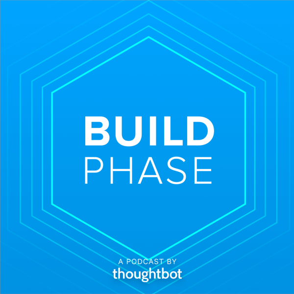 Build Phase | Listen to Podcasts On Demand Free | TuneIn