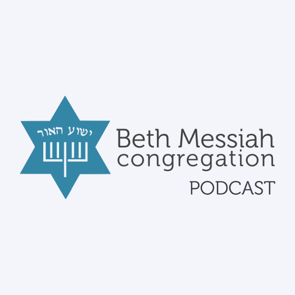 Beth Messiah's Weekly Message | Listen to Podcasts On Demand Free | TuneIn