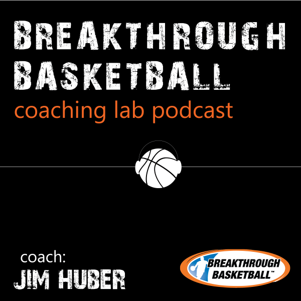Breakthrough Basketball Coaching Lab | Listen to Podcasts On Demand ...