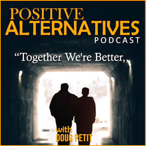 Positive Alternatives | Listen to Podcasts On Demand Free | TuneIn