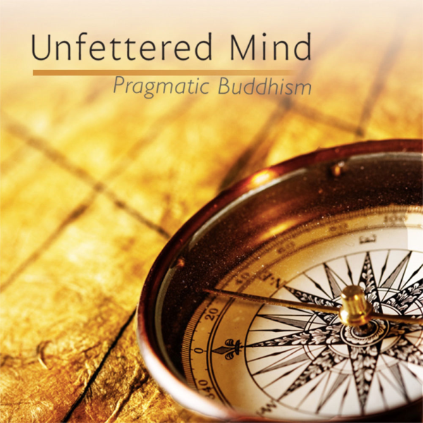 Unfettered Mind | Listen to Podcasts On Demand Free | TuneIn
