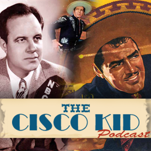 Cisco Kid Podcast | Listen to Podcasts On Demand Free | TuneIn