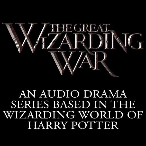 The Great Wizarding War | Listen to Podcasts On Demand Free | TuneIn