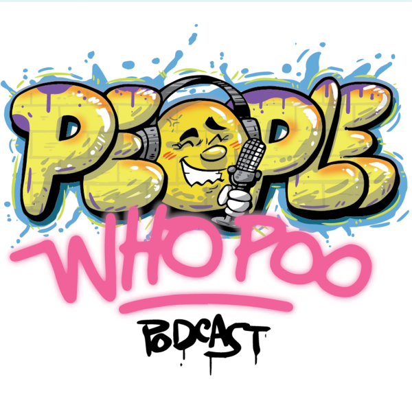 People Who Poo Podcast | Listen to Podcasts On Demand Free | TuneIn