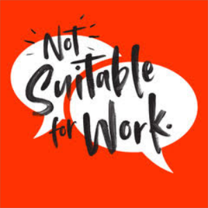 Not Suitable for Work Podcast | Listen to Podcasts On Demand Free | TuneIn