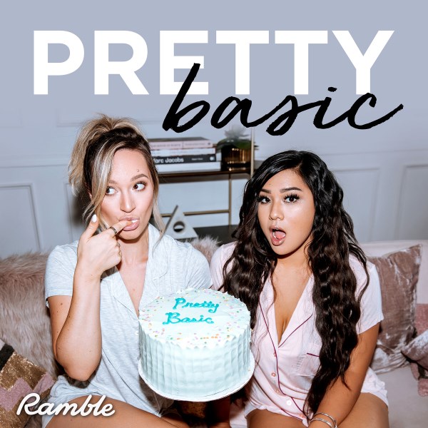 Pretty Basic with Alisha Marie and Remi Cruz | Listen to Podcasts On ...