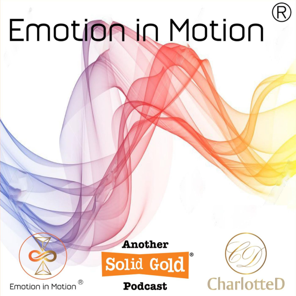 Emotion in Motion with Charlotte D Blignaut | Listen to Podcasts On ...