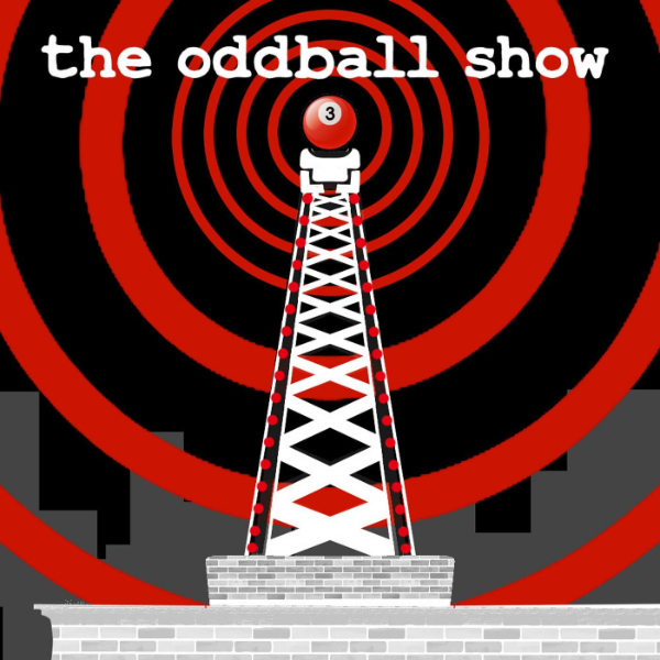 Oddball Show | Listen to Podcasts On Demand Free | TuneIn