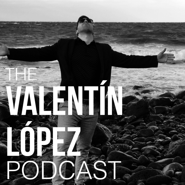 The Valentin Lopez Podcast | Listen to Podcasts On Demand Free | TuneIn