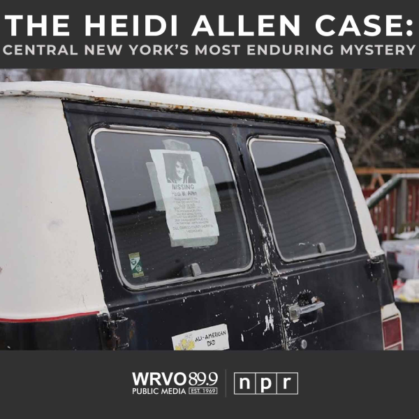 The Heidi Allen Case: Central New York's Most Enduring Mystery | Listen ...
