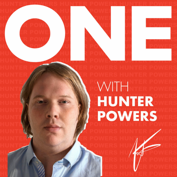 ONE With Hunter Powers | Listen to Podcasts On Demand Free | TuneIn