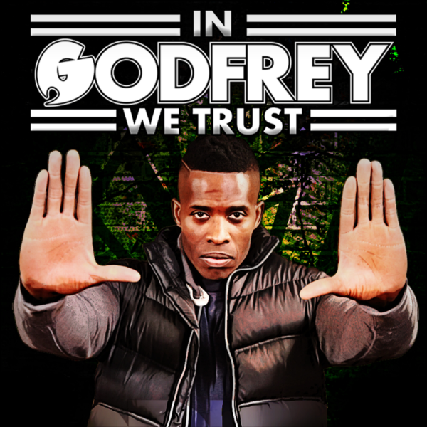 In Godfrey We Trust | Listen to Podcasts On Demand Free | TuneIn