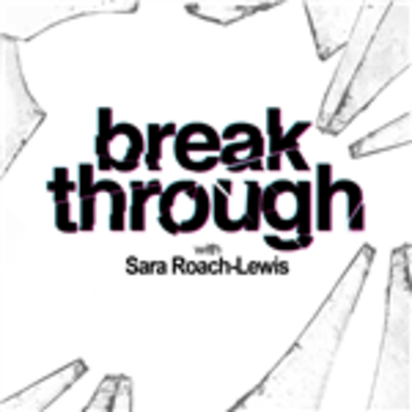 Breakthrough | Listen to Podcasts On Demand Free | TuneIn