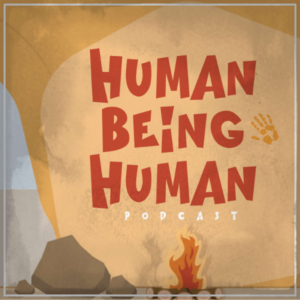 Human Being Human Podcast | Listen to Podcasts On Demand Free | TuneIn
