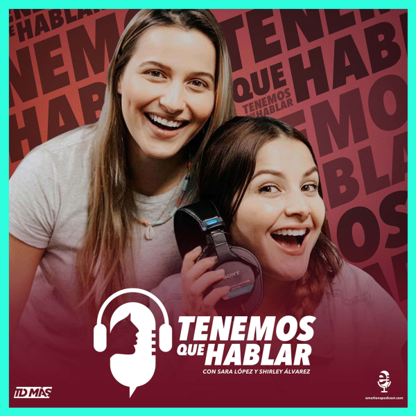 Tenemos Que Hablar | Listen to Podcasts On Demand Free | TuneIn