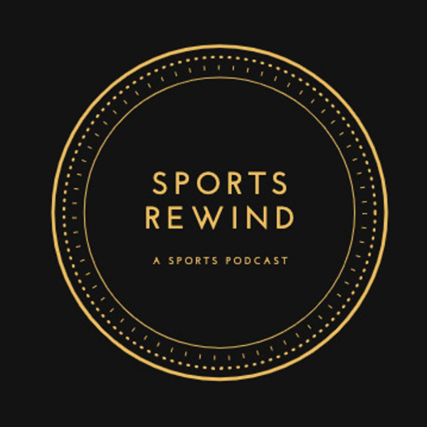 Sports Rewind Podcast | Listen to Podcasts On Demand Free | TuneIn