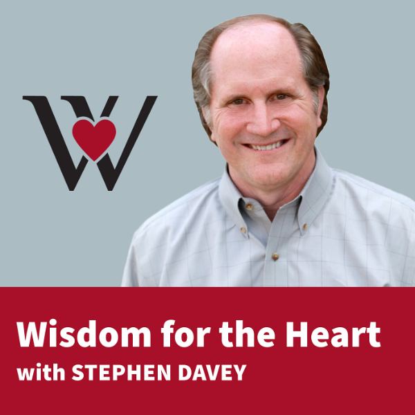 Wisdom For The Heart With Stephen Davey Listen To Podcasts On Demand