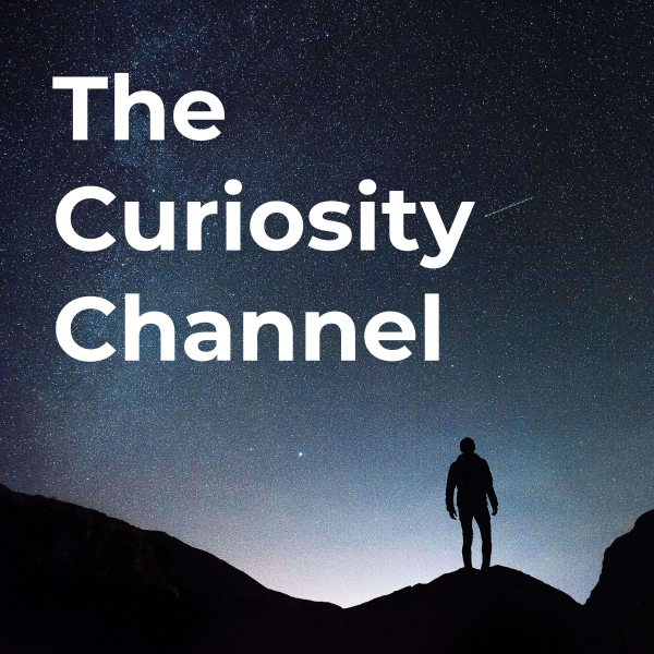 The Curiosity Channel | Listen to Podcasts On Demand Free | TuneIn