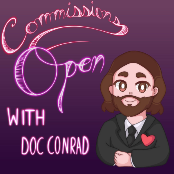 Commissions Open with Doc Conrad | Listen to Podcasts On Demand Free | TuneIn