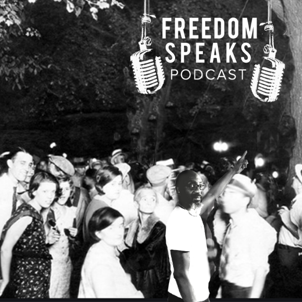 Freedom Speaks Podcast: Insightful look At Lynchings In America ...