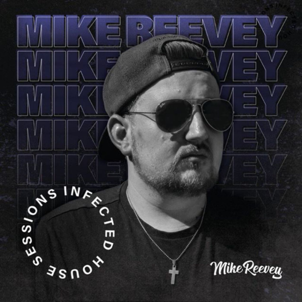 Infected House Sessions by Mike Reevey | Listen to Podcasts On Demand ...