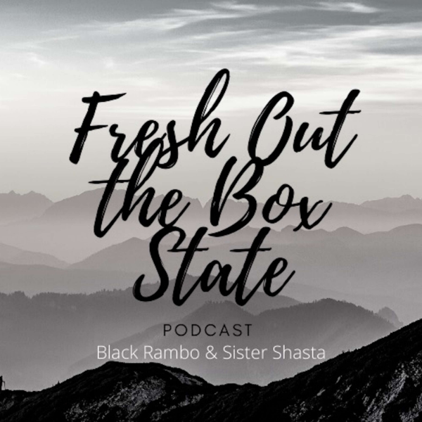Fresh Out The Box State | Listen to Podcasts On Demand Free | TuneIn