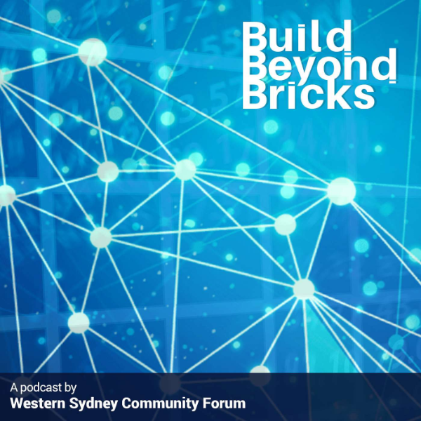 Build Beyond Bricks - Western Sydney Community Forum | Listen to ...