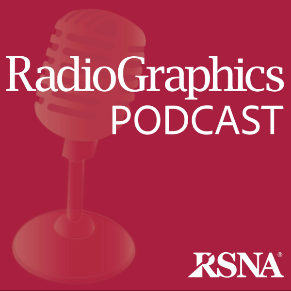 RadioGraphics Podcasts | RSNA | Listen to Podcasts On Demand Free | TuneIn