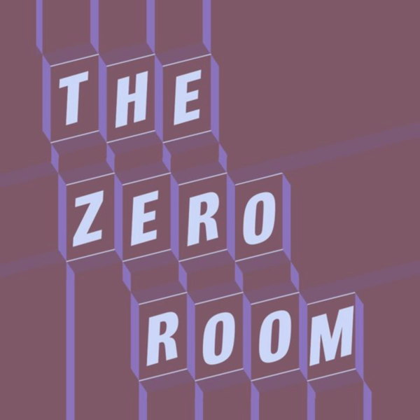 The Zero Room Podcast | Listen to Podcasts On Demand Free | TuneIn