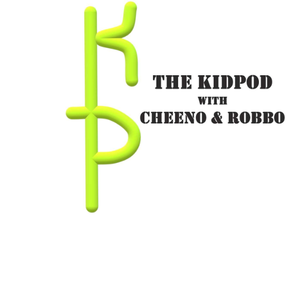 The Kidpod with Cheeno & Robbo | Listen to Podcasts On Demand Free | TuneIn