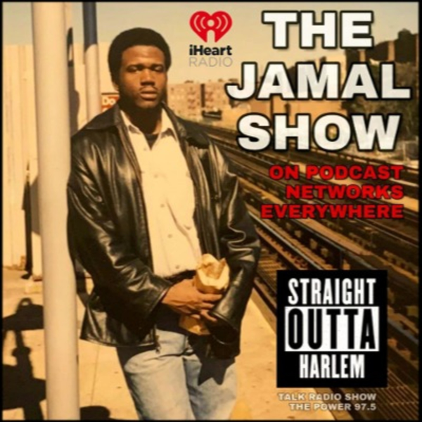 The Jamal Show - The Place to Get Intelligent | Listen to Podcasts On ...