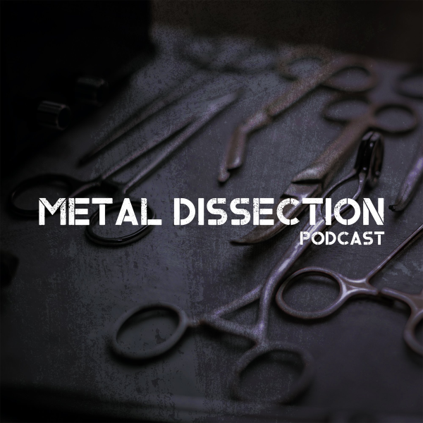 Metal Dissection Podcast | Listen to Podcasts On Demand Free | TuneIn