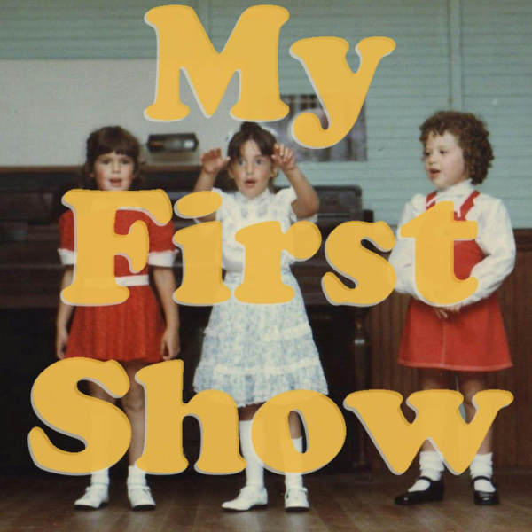 My First Show | Listen to Podcasts On Demand Free | TuneIn