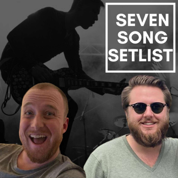 Seven Song Setlist | Listen to Podcasts On Demand Free | TuneIn