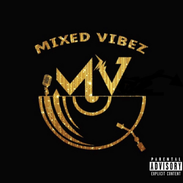 The Mixed Vibez Podcast | Listen to Podcasts On Demand Free | TuneIn