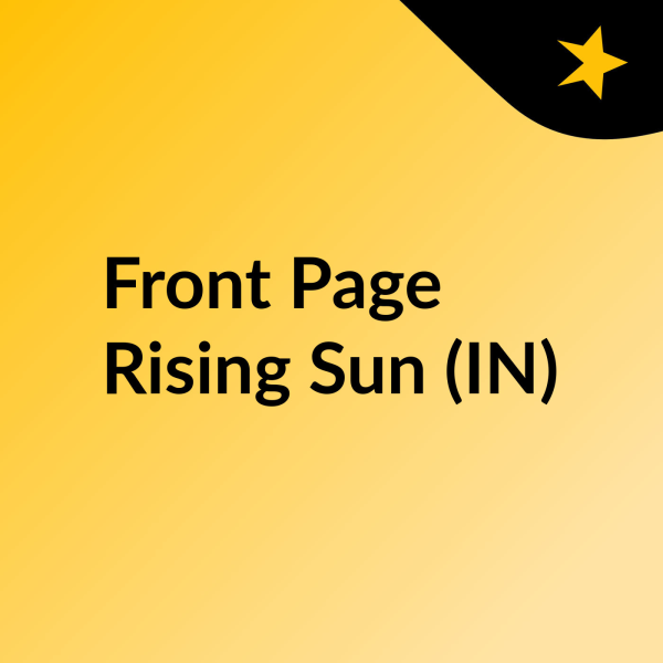 Front Page Rising Sun (IN) | Listen to Podcasts On Demand Free | TuneIn