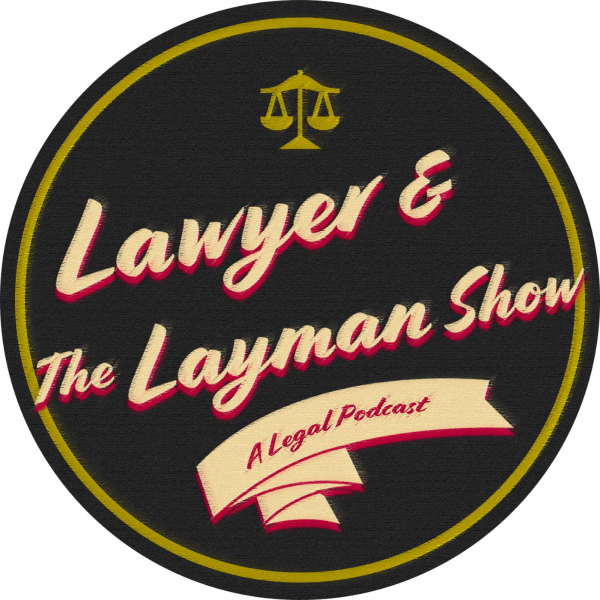 Lawyer and the Layman | Listen to Podcasts On Demand Free | TuneIn