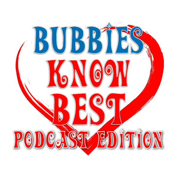 BUBBIES KNOW BEST PODCAST | Free Internet Radio | TuneIn