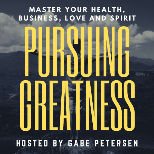 Pursuing Greatness - Master Your Health, Business, Love & Spirit | Listen to Podcasts On Demand ...
