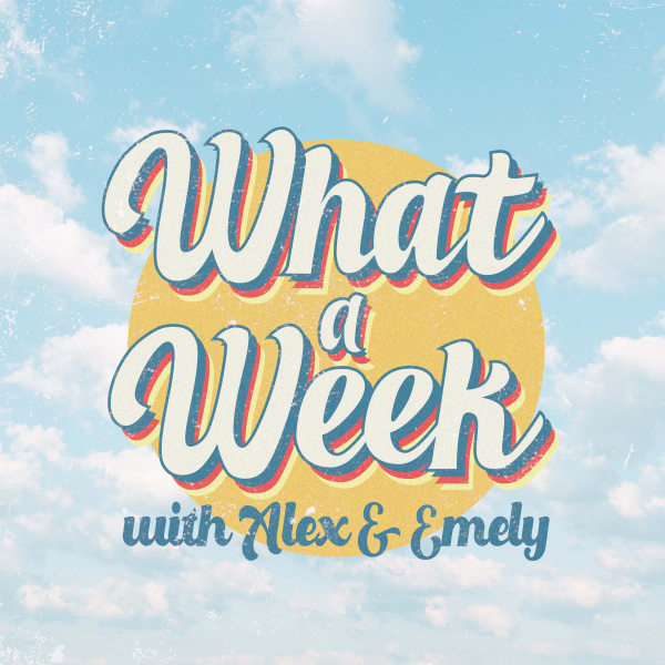What a Week | Listen to Podcasts On Demand Free | TuneIn