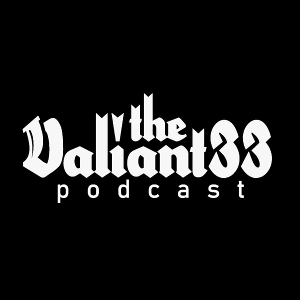 Valiant 33 | Listen to Podcasts On Demand Free | TuneIn