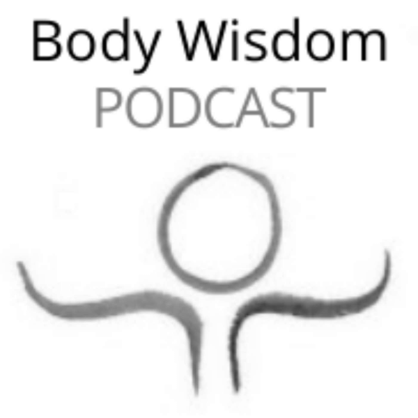Body Wisdom Podcast | Listen to Podcasts On Demand Free | TuneIn